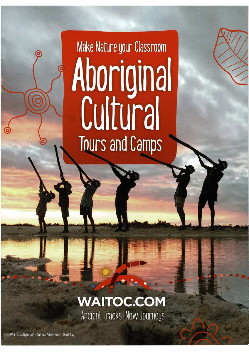 Aboriginal Cultural Tours and Camps – WA Visitor Centre Shop ...